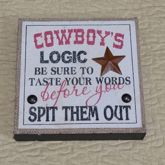 Unbranded | Wall Decor | Cowboy Logic Decorative Sign | Poshmark